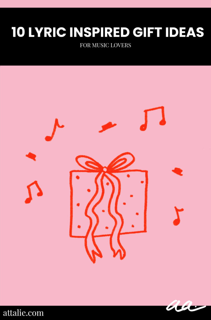 10 Unique Song Lyric Gift Ideas for Music Lovers 2024 - Attalie Anne